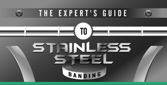 Stainless Steel Banding Guide | Steel Banding Types & How-To